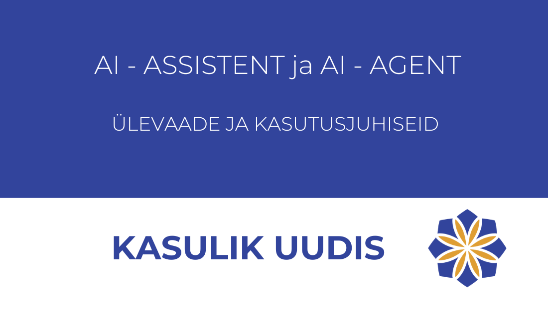 AI assistent ja agent: kas sinu uued töötajad, mis ei vaja palka ega puhkust? | EVEA
